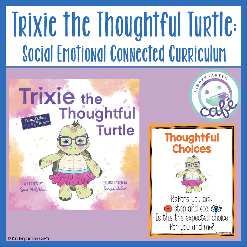 Trixie the Thoughtful Turtle Companion Curriculum - Kindergarten Cafe