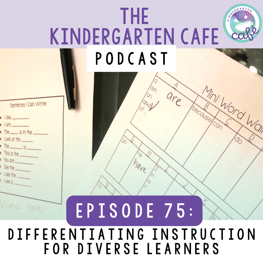 Differentiating Instruction in Kindergarten for Diverse Learners ~ Ep ...
