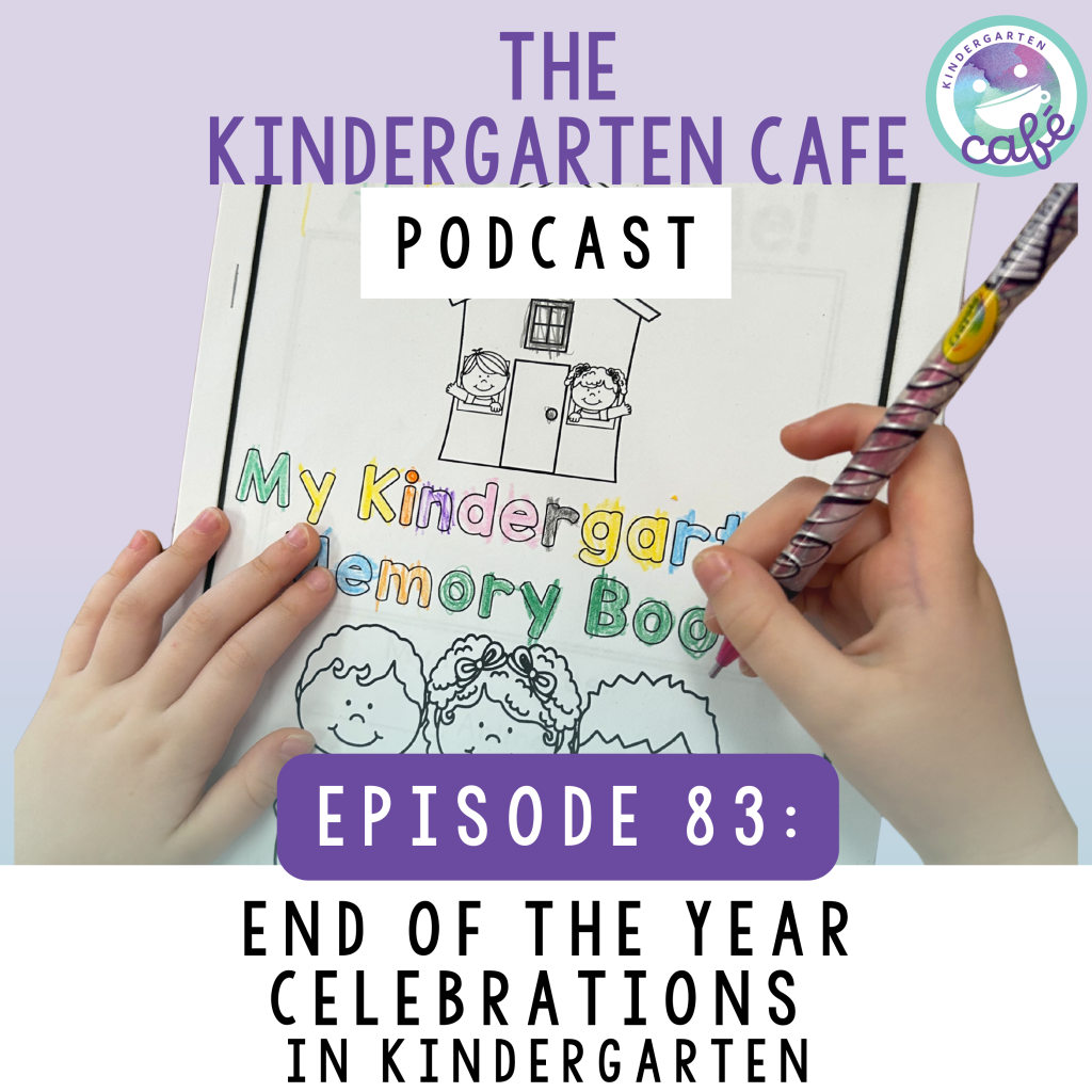 End of the Year Celebrations in Kindergarten ~ Ep. 83 - Kindergarten Cafe