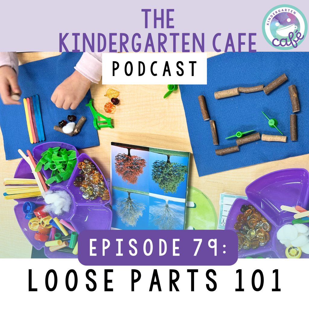 Loose Parts 101: Creative Play and Learning for Young Children ~ Ep. 79 ...